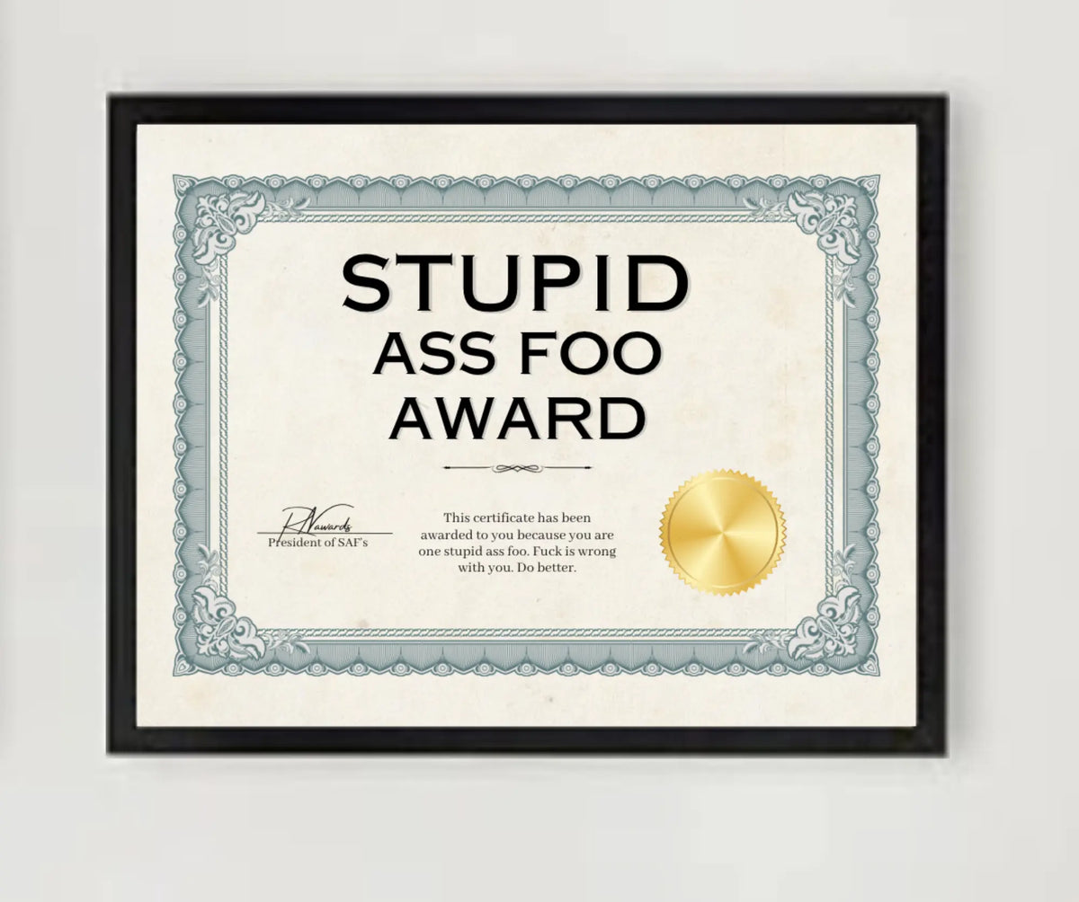 Stupid Ass Nigga Award
