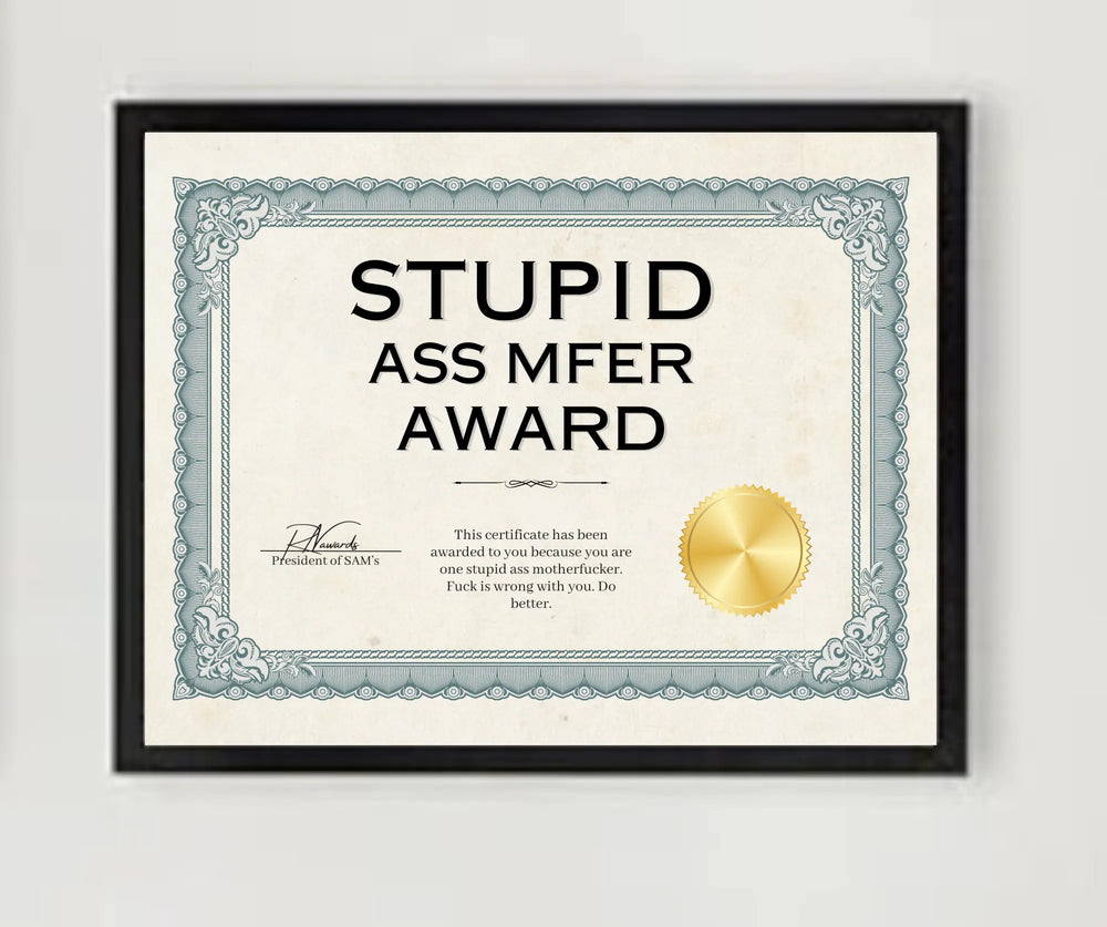 Stupid Ass Nigga Award